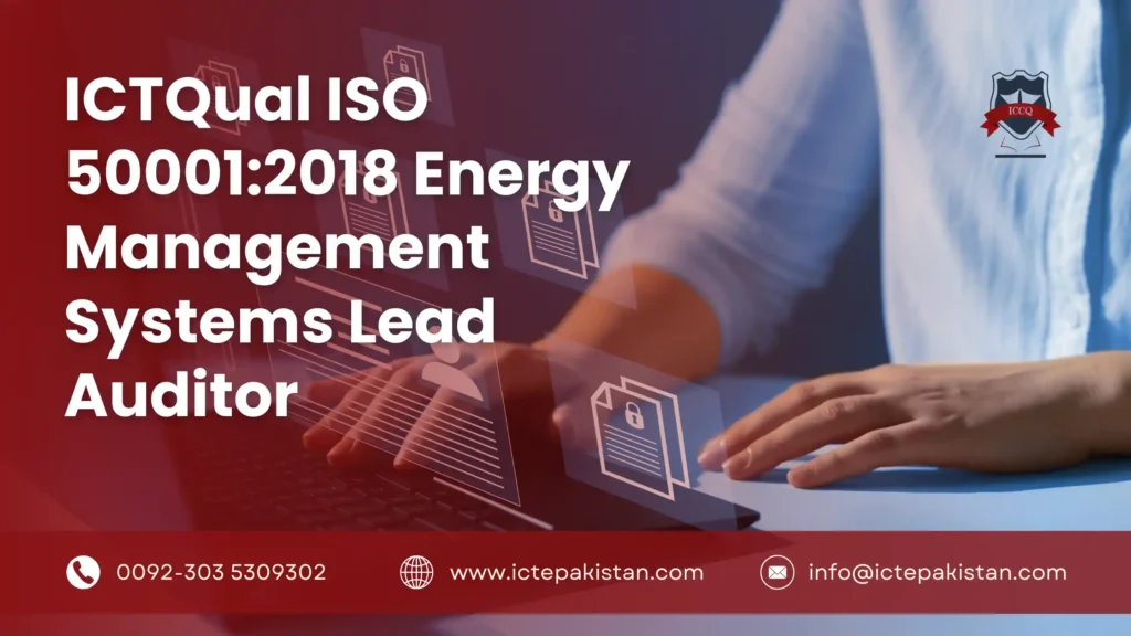 ICTQual ISO 50001:2018 Energy Management Systems Lead Auditor