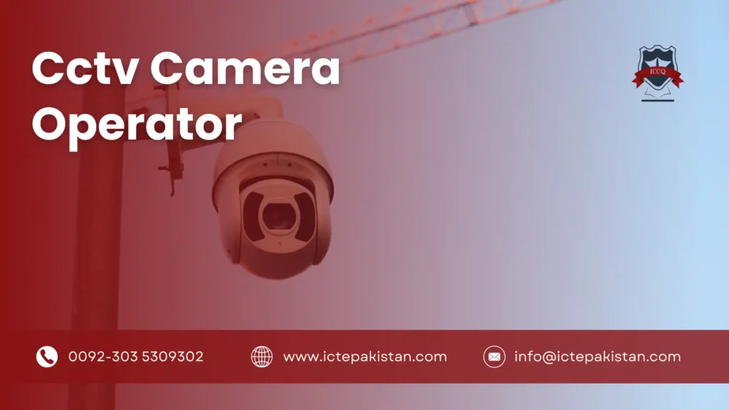 Cctv Camera Operator Course in Lahore