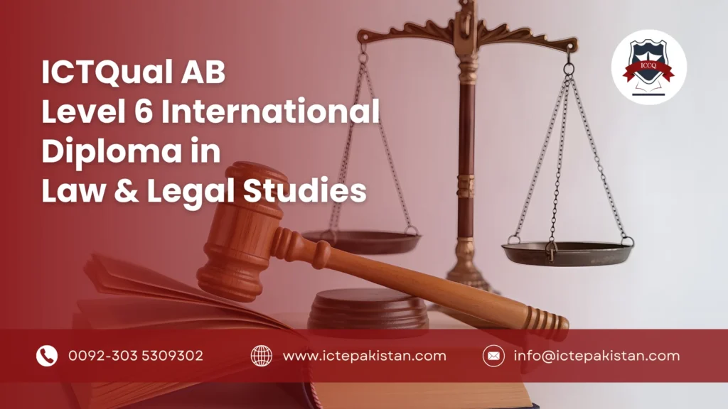 ICTQual AB Level 6 International Diploma in Law & Legal Studies