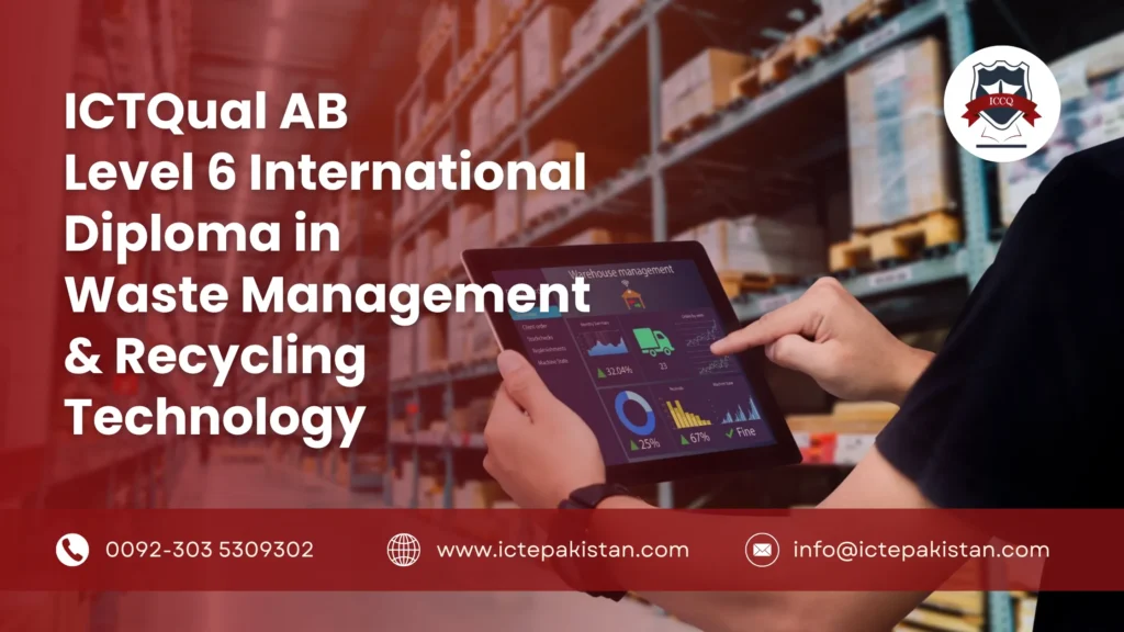 ICTQual AB Level 6 International Diploma in Waste Management ...