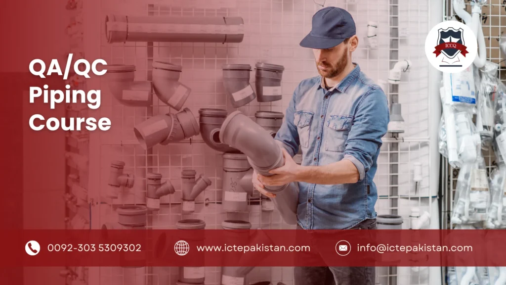 QA/QC Piping Course in Rawalpindi