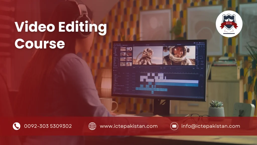 Video Editing Course in Islamabad