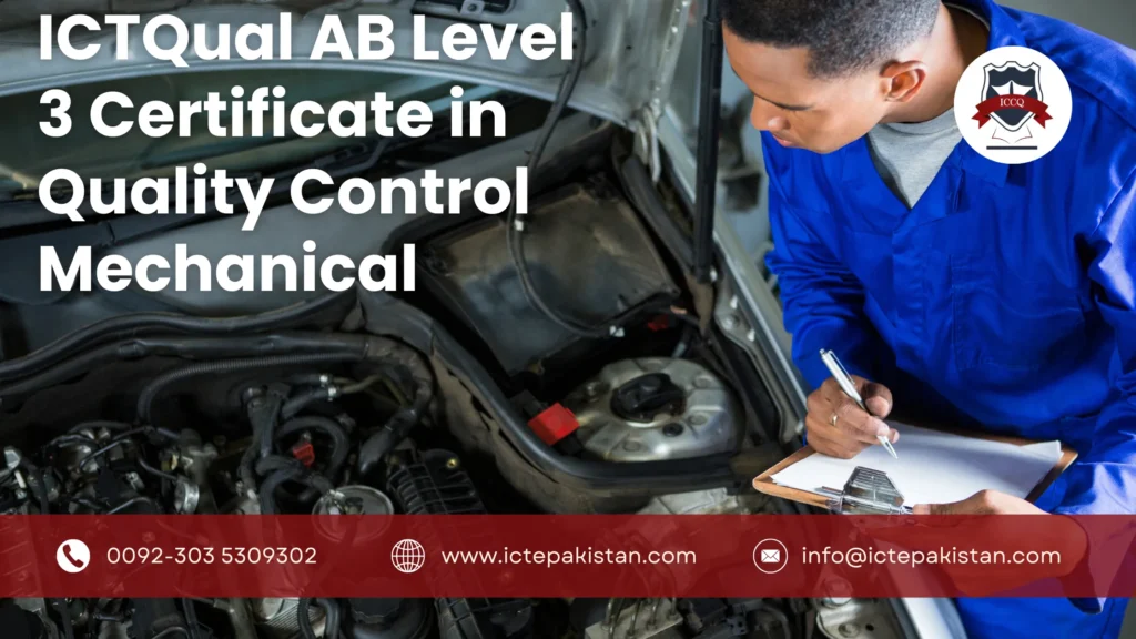 ICTQual AB Level 3 Certificate in Quality Control Mechanical