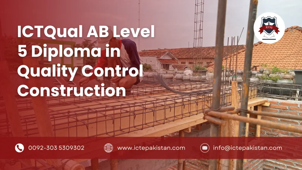 ICTQual AB Level 5 Diploma in Quality Control Construction
